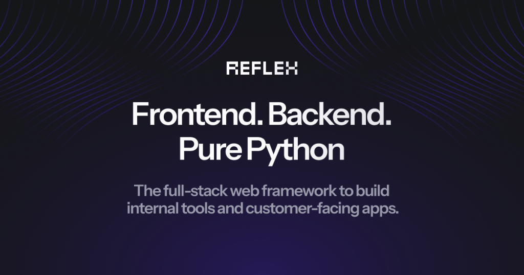 What is Reflex Framework? A Full-stack Python Framework - Tutorial emka